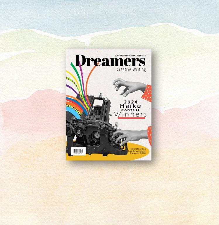 Dreamers Magazine Issue 18 - Summer/Fall Edition (2024)