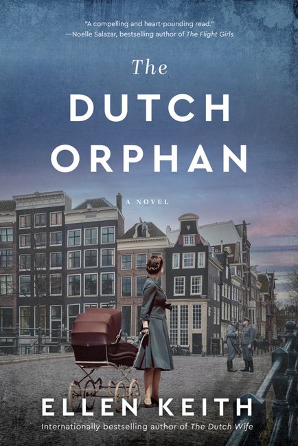 The Dutch Orphan by Ellen Keith - a Book Review